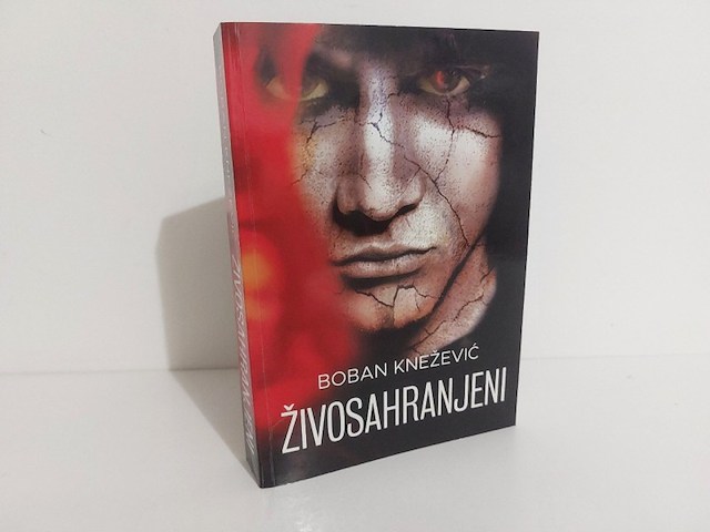 Živosahranjeni - Boban Knežević