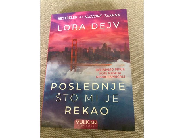 Lora Dejv - Poslednje što mi je rekao