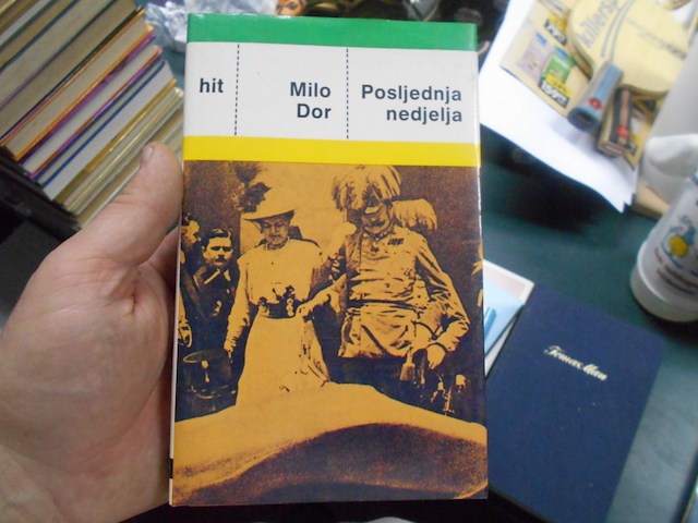 Milo Dor - Posljednja nedjelja