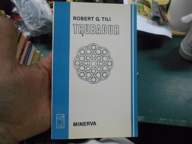 Robert G. Tili - TRUBADUR