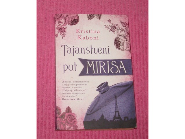 Kristina Kaboni - TAJANSTVENI PUT MIRISA. ODLIČNO!