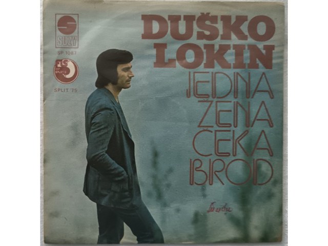 DUSKO  LOKIN  -  JEDNA   ZENA  CEKA  BROD