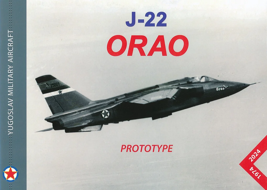 Knjiga: J-22 Orao Prototype (*samo u RADNJI!)