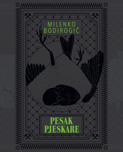 Pesak pjeskare / Milenko Bodirogić