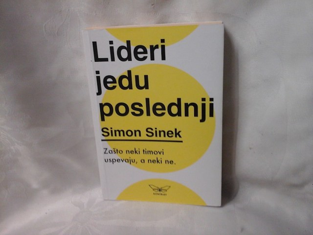 Lideri jedu poslednji Sajmon Sinek