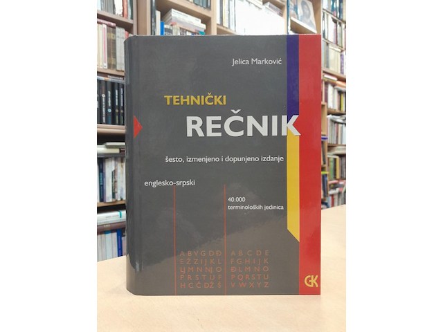 TEHNIČKI REČNIK englesko-srpski - Jelica Marković