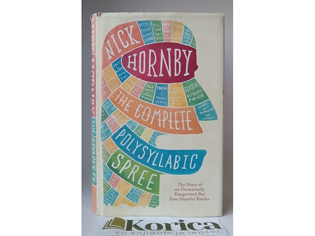 THE COMPLETE POLYSYLLABIC SPREE: Nick Hornby