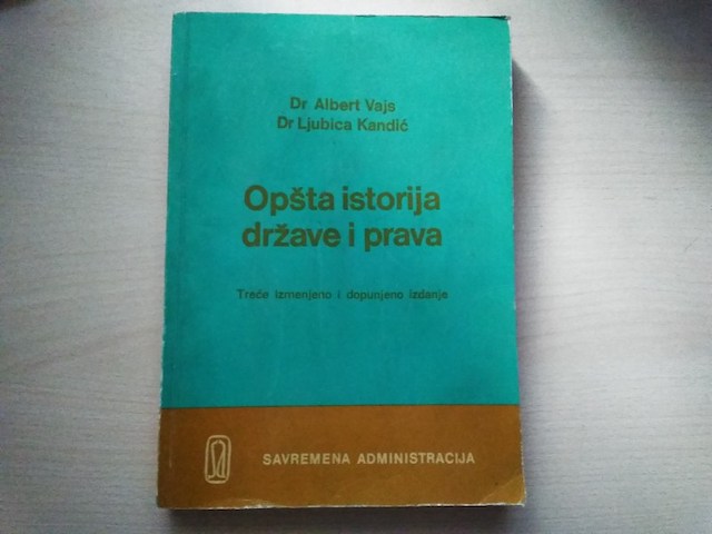 Dr A.Vajs/Dr Lj.Kandic- OPSTA ISTORIJA DRZAVE I PRAVA