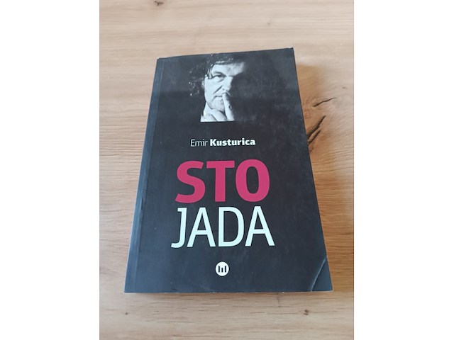 Sto jada -  Emir Kusturica