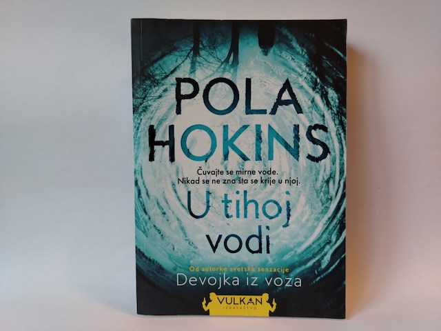 U TIHOJ VODI - POLA HOKINS