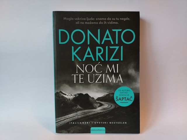 NOĆ MI TE UZIMA - Donato Karizi