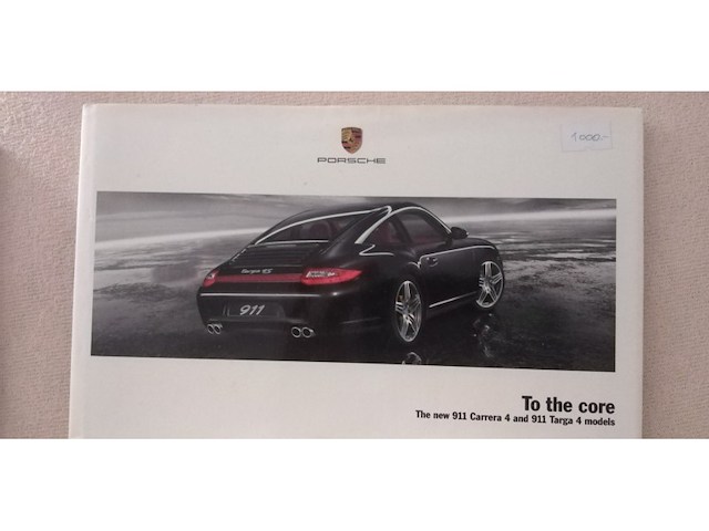 Prospekt Porsche To the Core:The new 911 Carrera 4 and