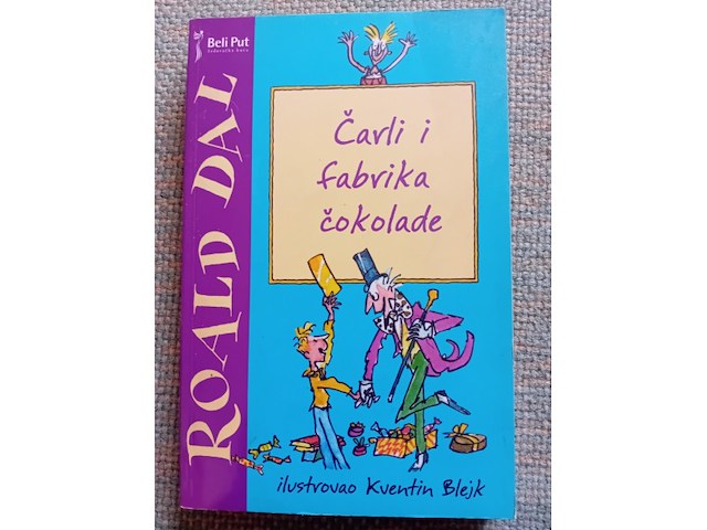 Roald Dal Čarli i fabrika čokolade