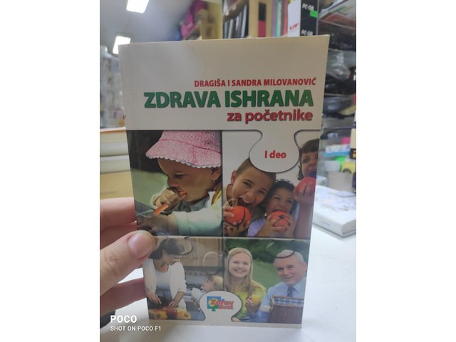 Zdrava ishrana za početnike prvi deo  D.i S.Milovanović