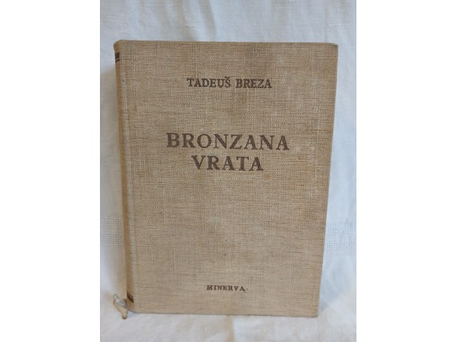 Bronzana vrata,Tadeuš Breza