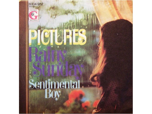 Pictures – Rainy Sunday / Sentimental Boy Vinyl, 7`, Si