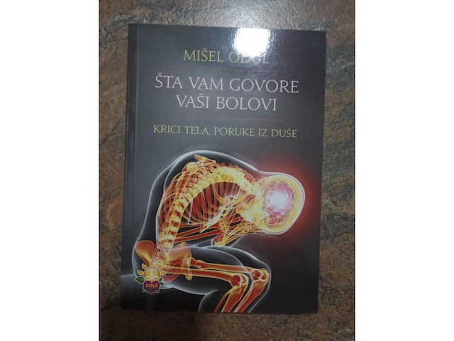 Mišel Odul - Šta vam govore vaši bolovi