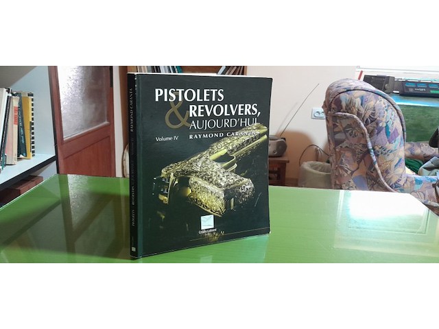 PISTOLETS ET REVOLVERS vol 4