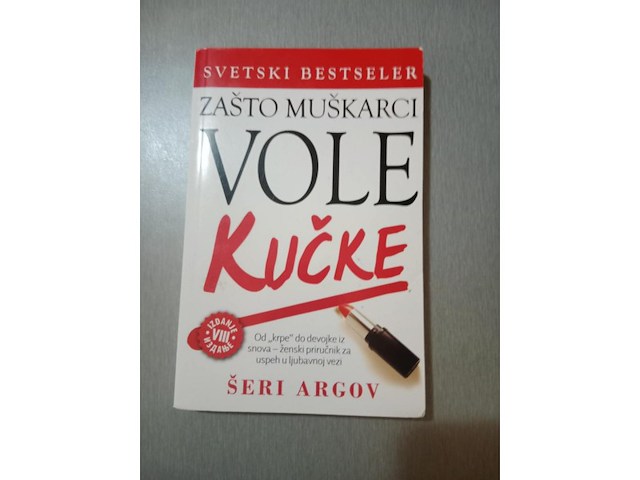 Zašto muškarci vole kučke- Šeri Argov