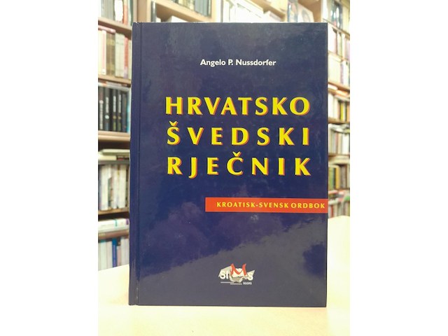 HRVATSKO-ŠVEDSKI RJEČNIK - Angelo P. Nussdorfer