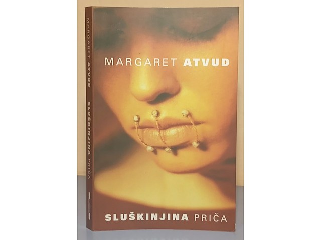 SLUŠKINJINA PRIČA Margaret Atvud