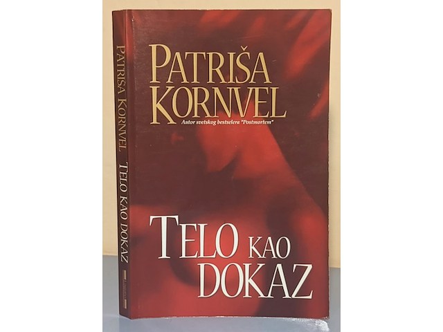 TELO KAO DOKAZ Patriša Kornvel