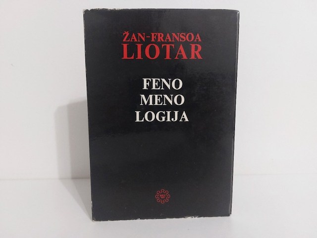 Fenomenologija - Žan-Fransoa Liotar