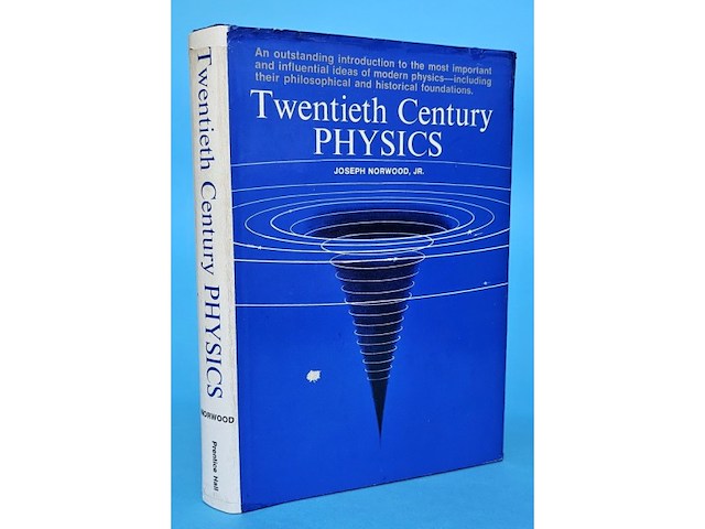 Twentieth Century Physics - Joseph Norwood