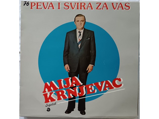 MIJA  KRNJEVAC  -  PEVA  I  SVIRA  ZA  VAS