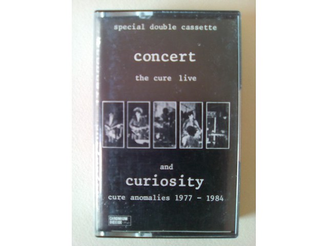 The Cure - Concert/Curiosity (chromium dioxide)