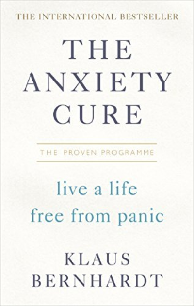 The Anxiety Cure: Live a Life Free from Panic