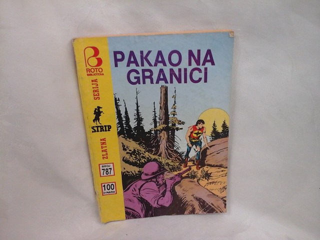 Pakao na granici Zagor broj 787 ZS Zlatna serija