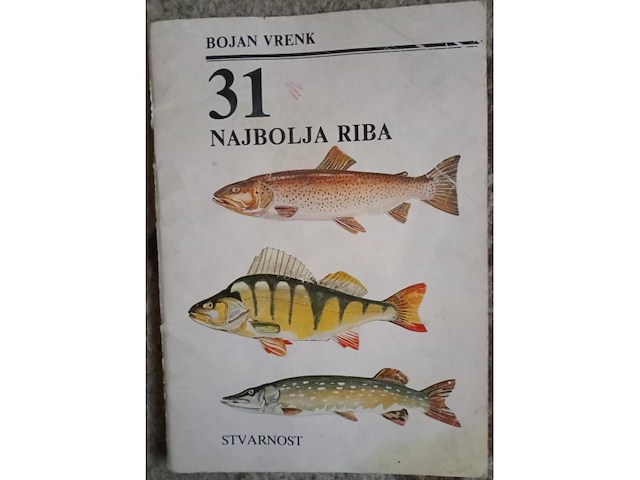 31 najbolja riba - Bojan Vrenk