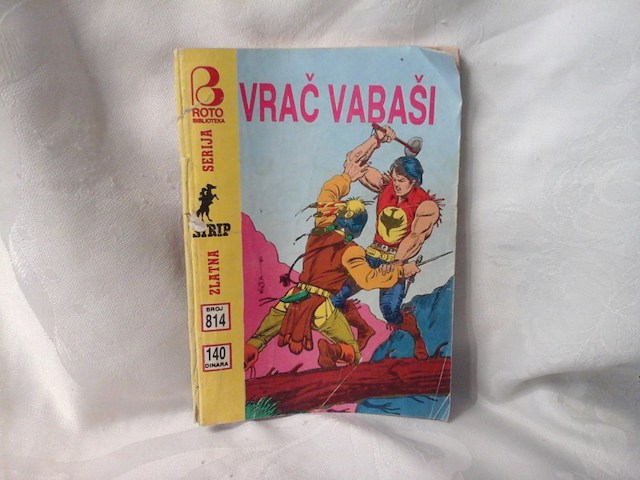 Vrač Vabaši Zagor broj 814 ZS Zlatna serija .