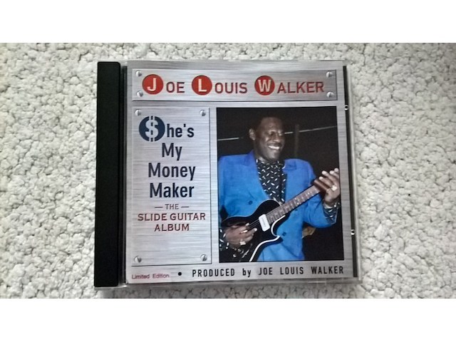 Joe Louis Walker - Shes My Money Maker