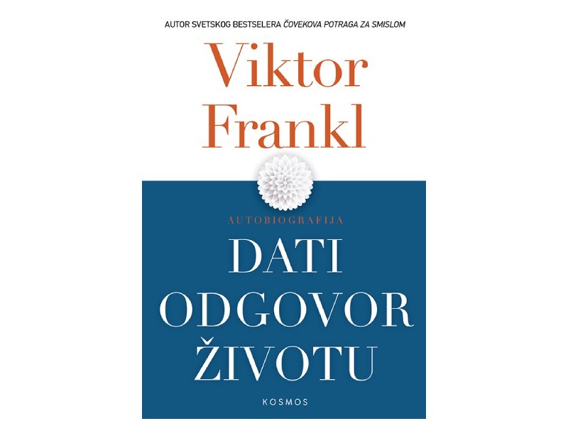 Dati odgovor životu – Viktor Frankl NOVO!!!