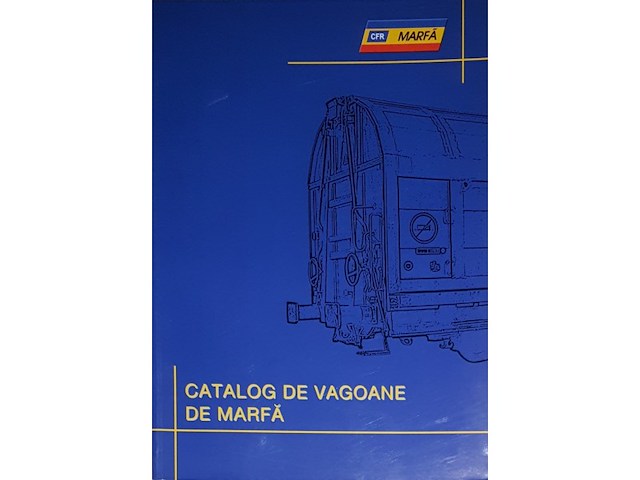 Katalog Vagona ` CFR MARFÃ` Romania