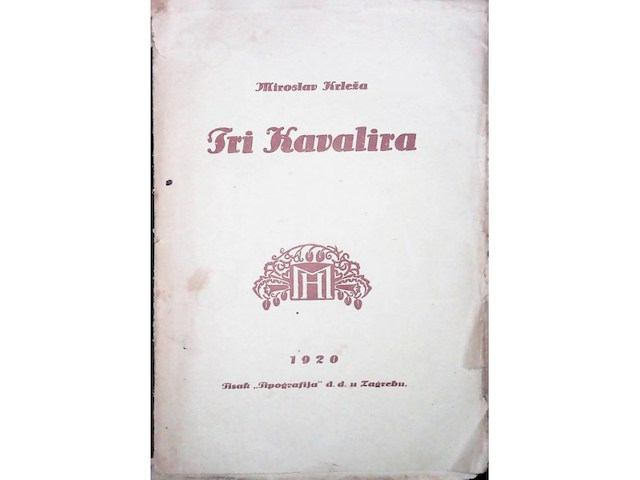 Miroslav Krleža ➡️ Tri Kavalira ➡️ 1920g ➡️ Antikvarna