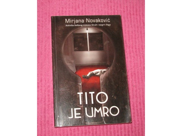 Mirjana Novaković - TITO JE UMRO