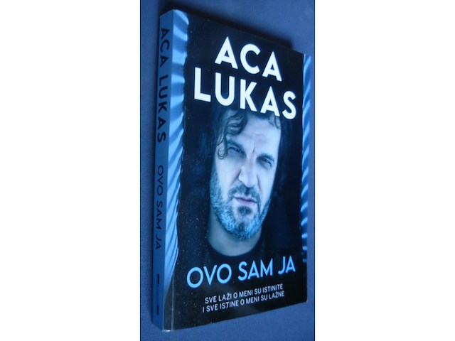 ACA LUKAS - Ovo sam ja