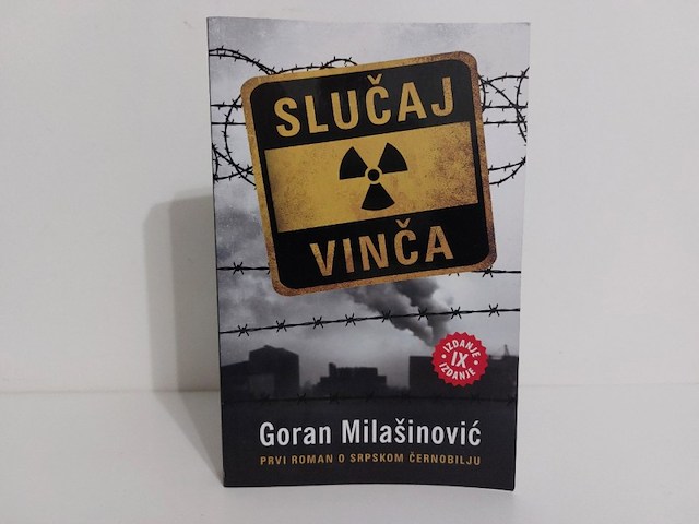 Slučaj Vinča  - Goran Milašinović