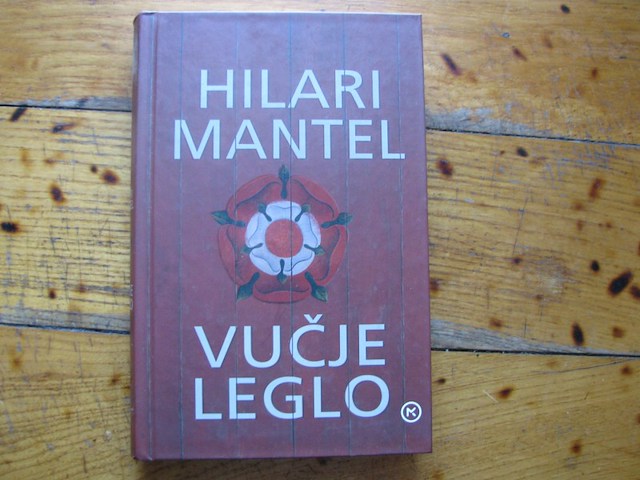 HILARI MANATEL - VUČJE LEGLO