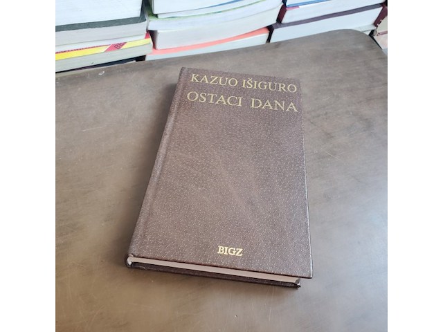 Kazuo Isiguro - Ostaci dana