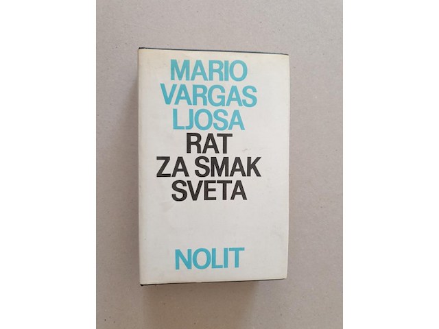 Rat za smak sveta - Mario Vargas Ljosa