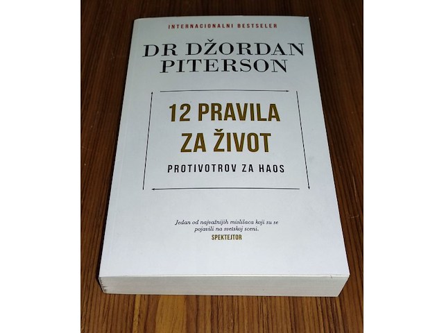 12 PRAVILA ZA ŽIVOT - Dr Džordan Piterson