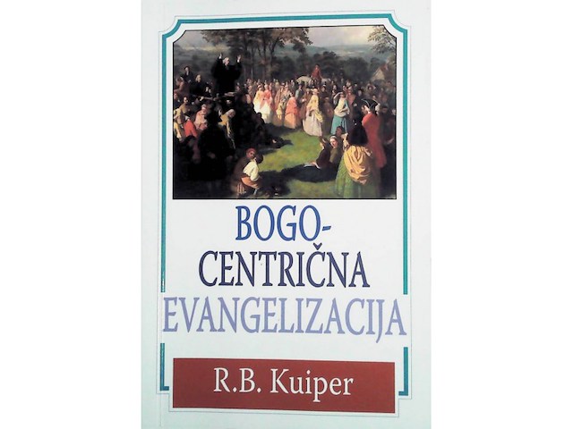 Rienk Bouke Kuiper ➡️ Bogo-centrična Evangelizacija