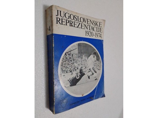 JUGOSLOVENSKE REPREZENTACIJE 1929-1974.