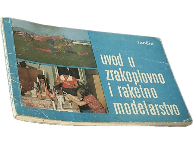 Uvod u zrakoplovno i raketno modelarstvo-Rančin