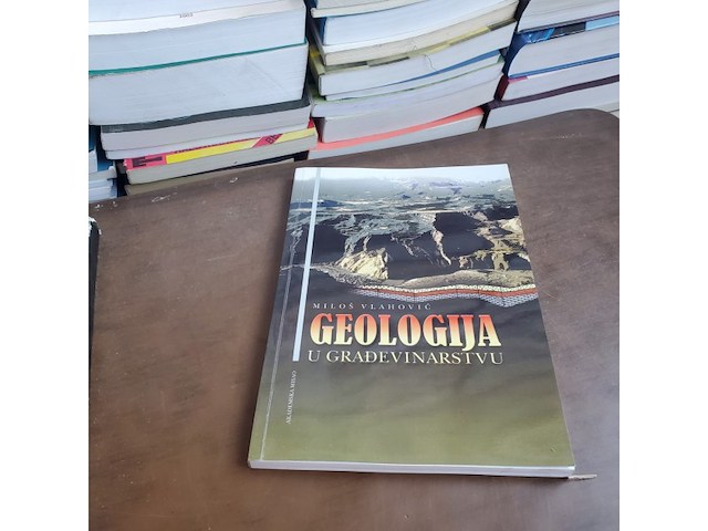 Milos Vlahovic - Geologija u gradjevinarstvu