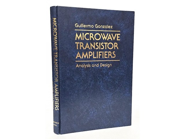 Microwave Transistor Amplifiers : Analysis and Design